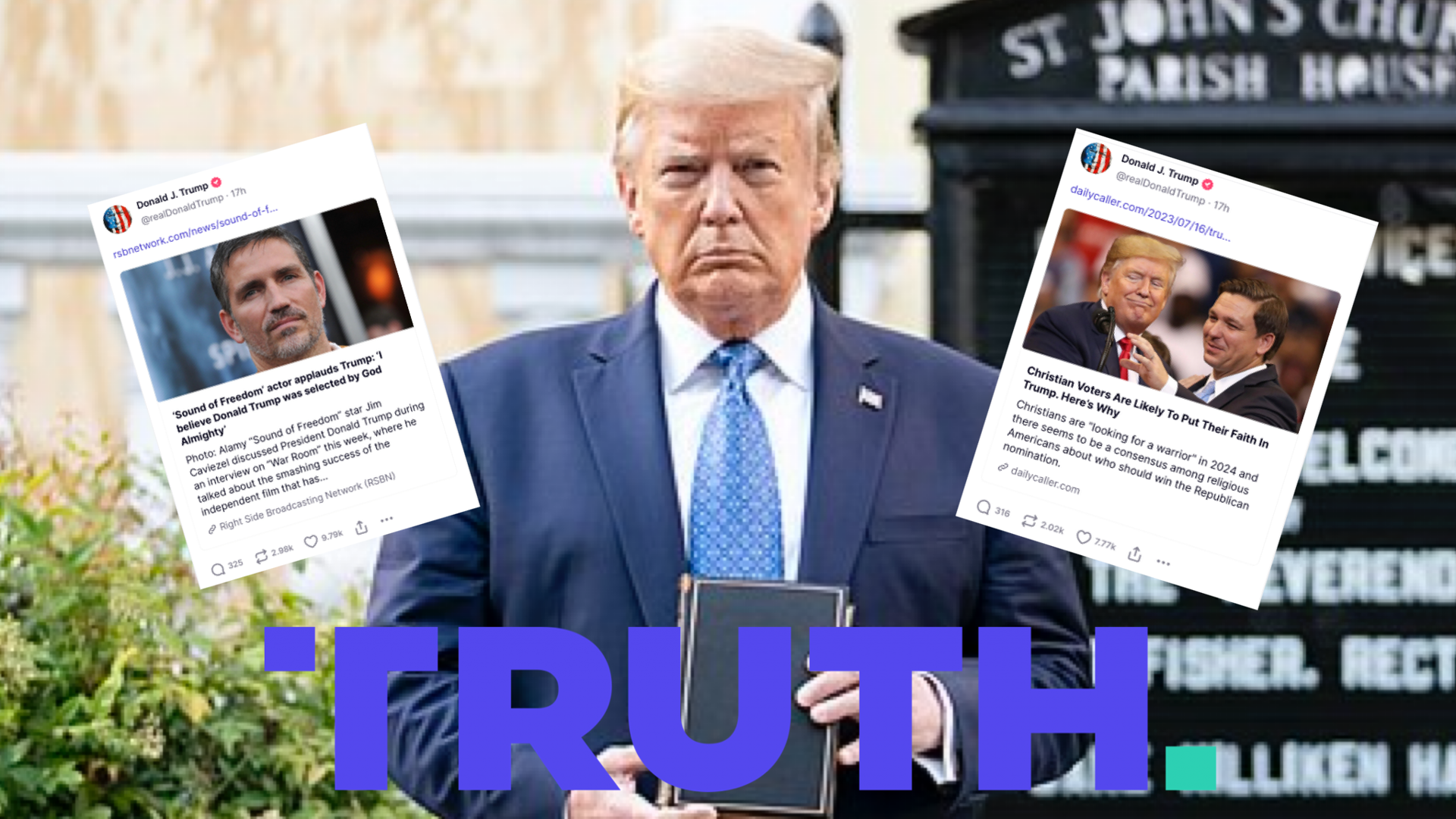 Trump's Truth Social Posts: "Selected by God," "Christian Voters ..Put ...